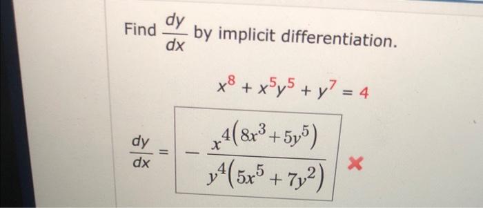 Solved Find dxdy by implicit differentiation. | Chegg.com