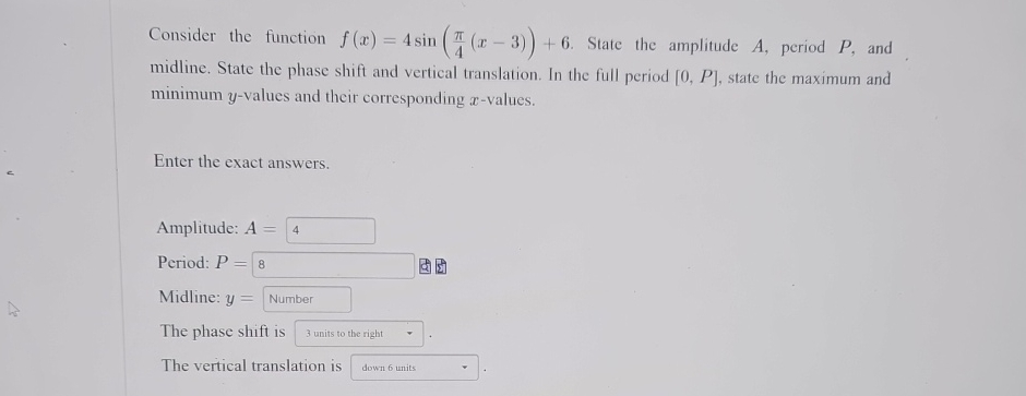 Solved Consider The Function F X 4sin π4 X 3 6 ﻿state