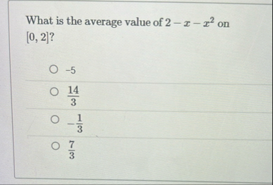Solved What is the average value of 2-x-x2 ﻿on | Chegg.com