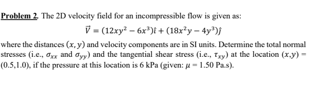 Solved Problem 2. ﻿The 2D velocity field for an | Chegg.com