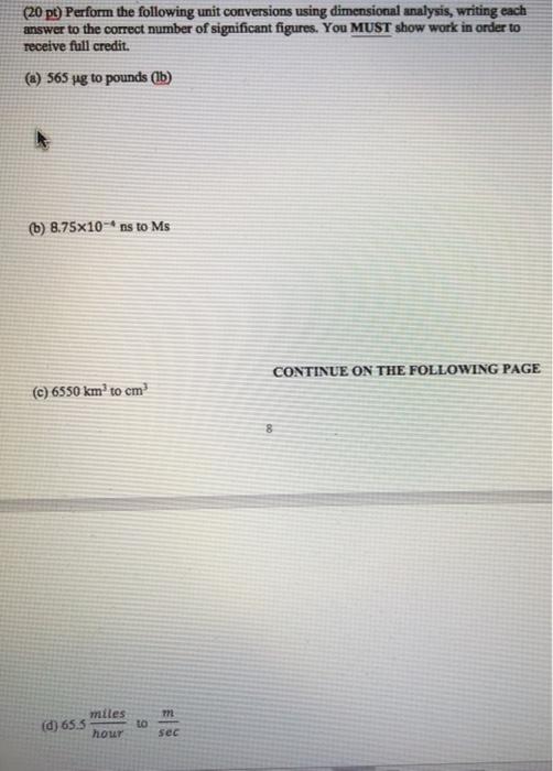 Solved (20 pt) Perform the following unit conversions using | Chegg.com