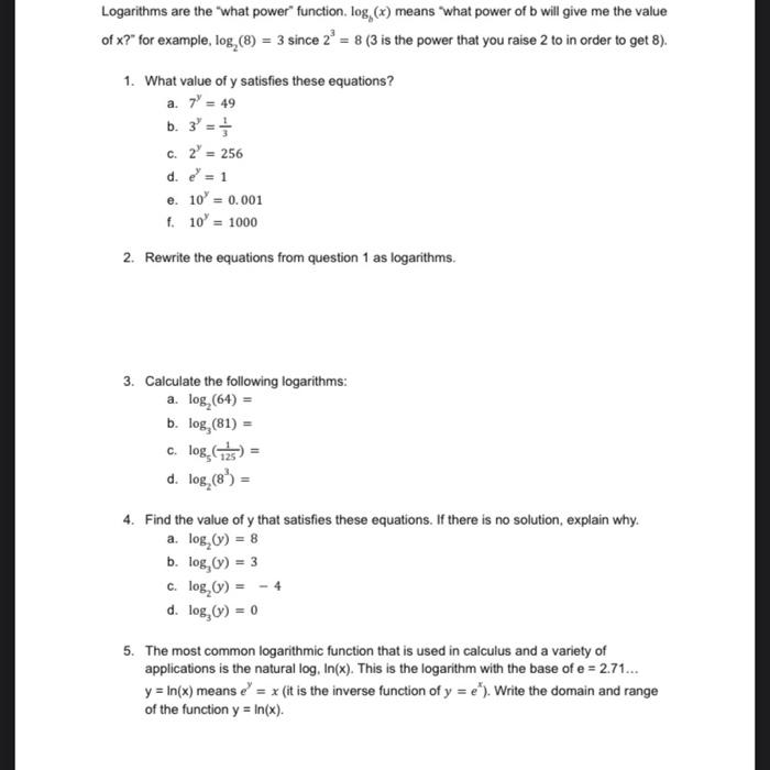 Solved Logarithms are the "what power" function. log, (x) | Chegg.com