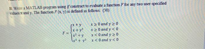 Solved B Write A Matlab Program Using If Construct To