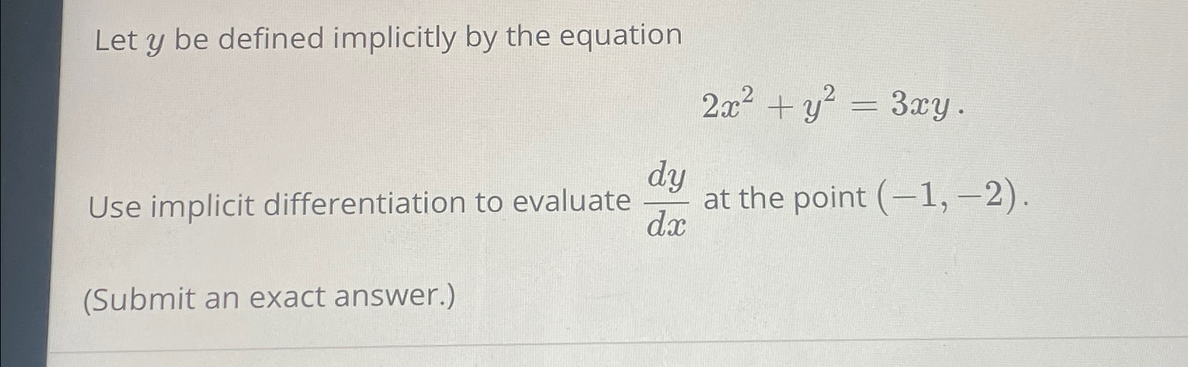Solved Let y ﻿be defined implicitly by the | Chegg.com