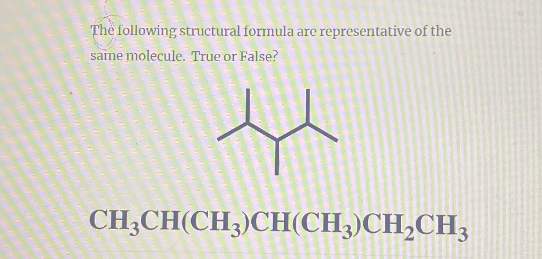Solved The following structural formula are representative | Chegg.com