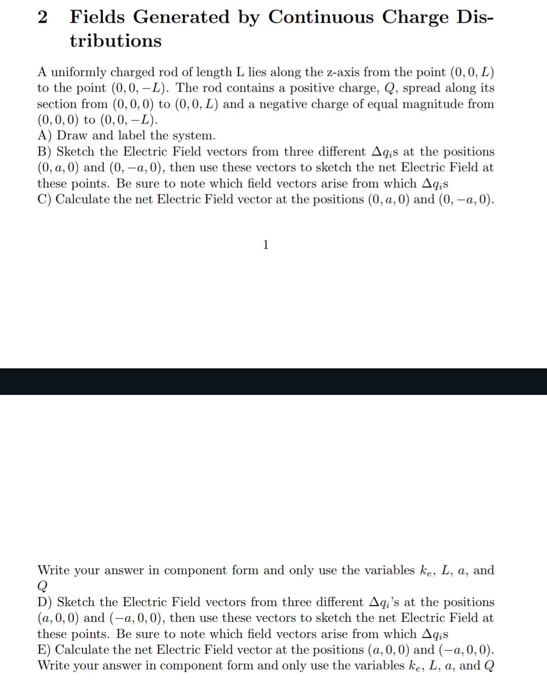 Solved 2 ﻿Fields Generated by Continuous Charge | Chegg.com