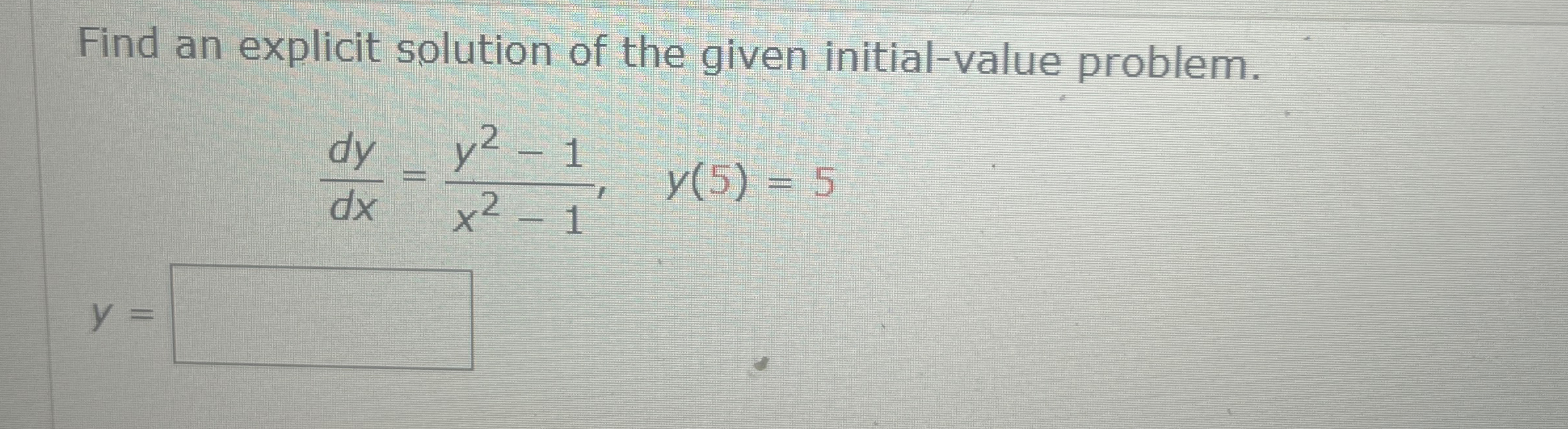 Solved Find An Explicit Solution Of The Given Initial Value