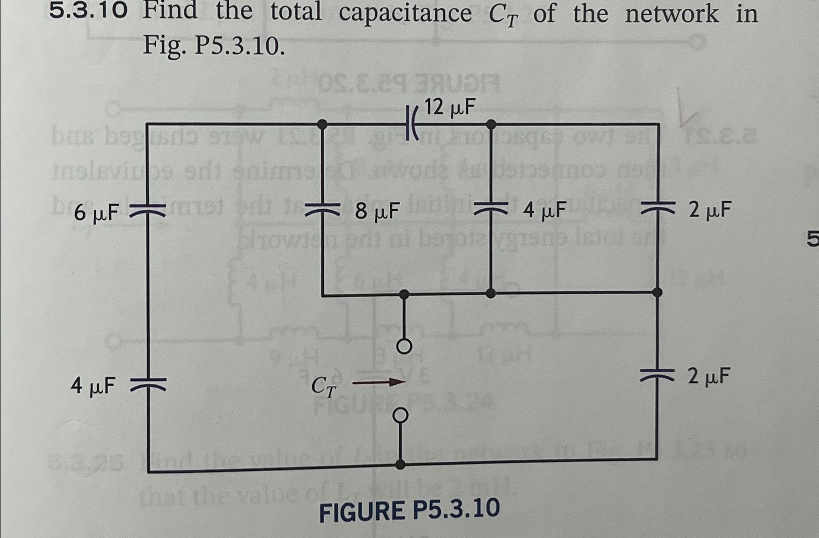 Solved 5.3.10 ﻿Find the total capacitance CT ﻿of the network | Chegg.com