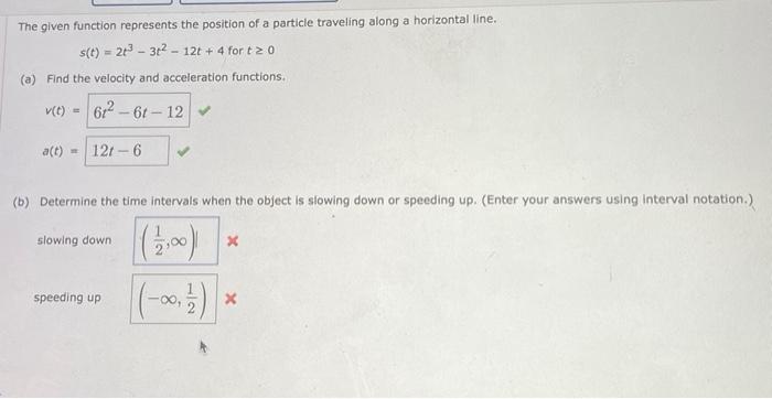 Solved The Given Function Represents The Position Of A