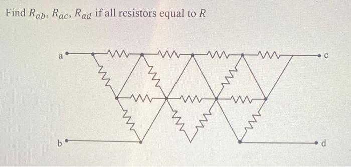 Solved Find Rab,Rac,Rad if all resistors equal to R | Chegg.com