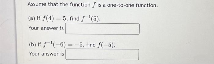 Solved Assume that the function f is a one-to-one function | Chegg.com