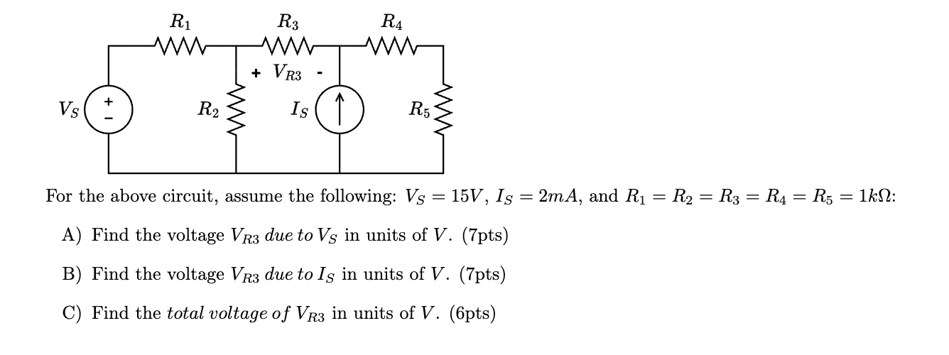 Solved For the above circuit, assume the following: | Chegg.com