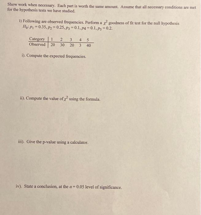 Solved Show work when necessary. Each part is worth the same | Chegg.com