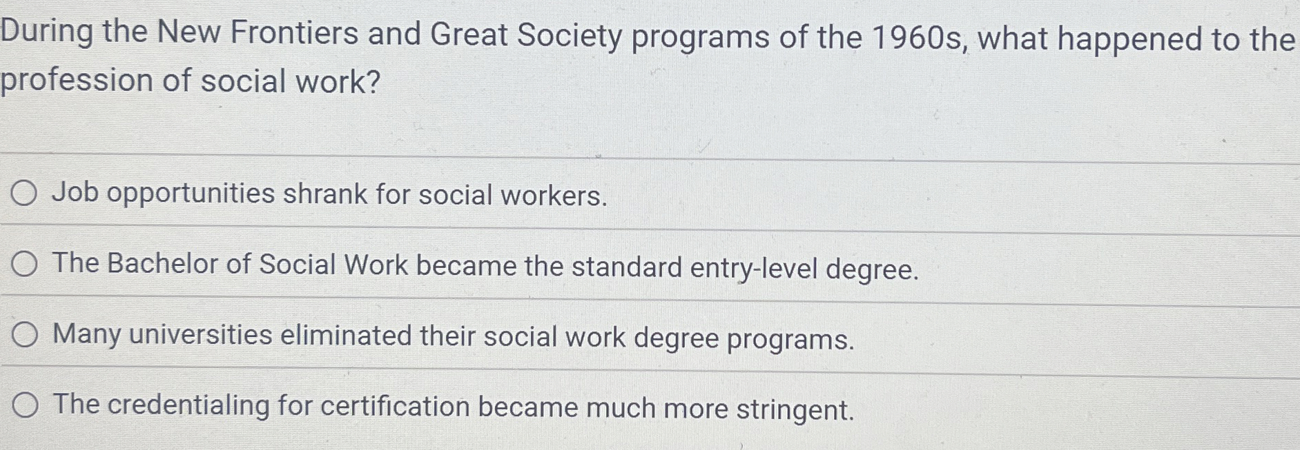 Solved During the New Frontiers and Great Society programs | Chegg.com