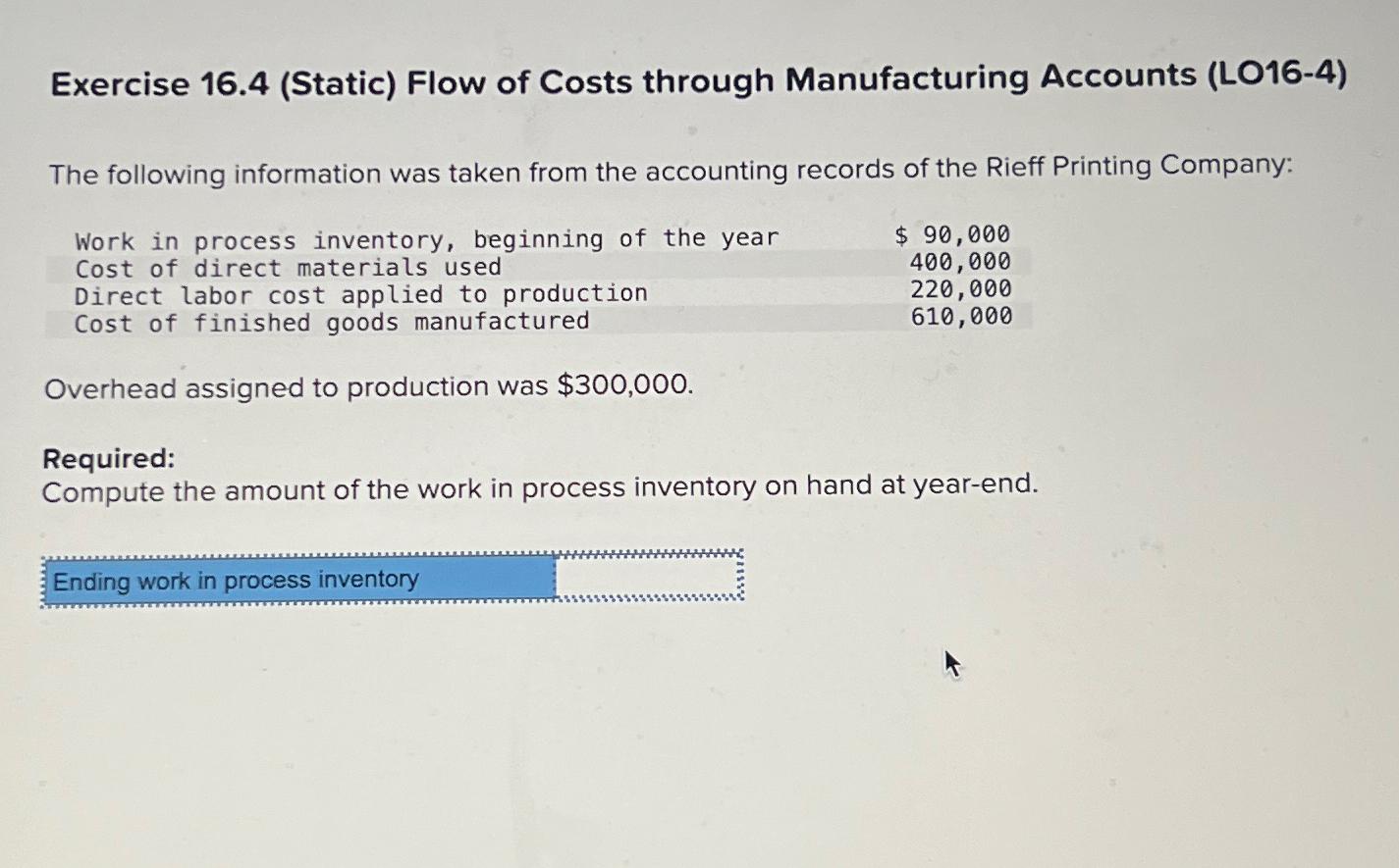 Solved Exercise 16.4 (Static) ﻿Flow of Costs through | Chegg.com