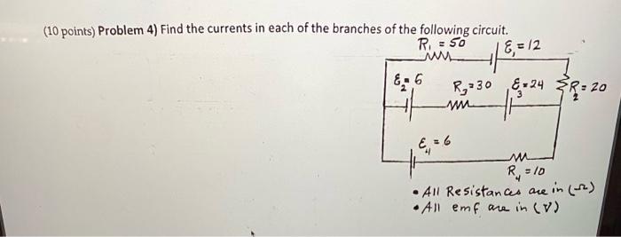 Solved (10 points) Problem 4) Find the currents in each of | Chegg.com