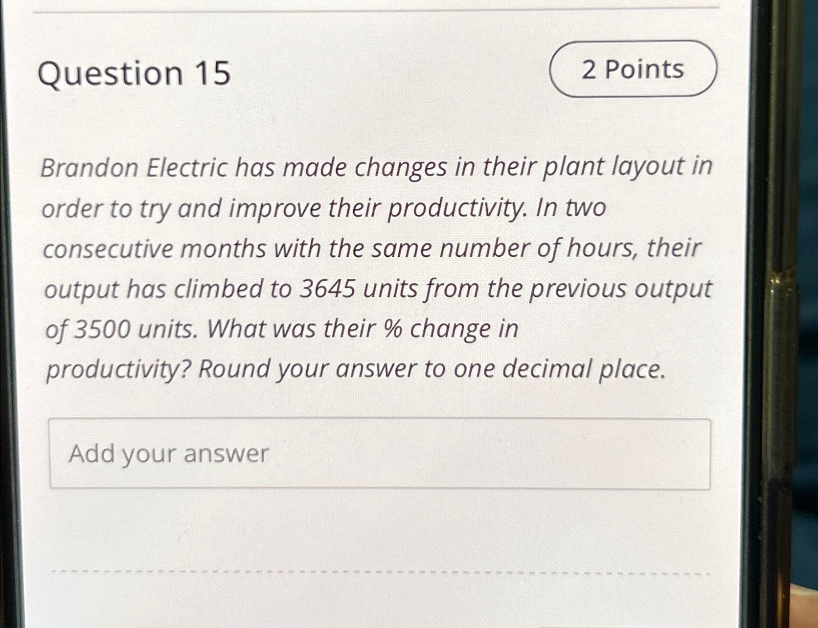 Solved Question 15Brandon Electric has made changes in their | Chegg.com