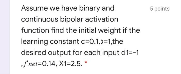Solved 5 points Assume we have binary and continuous bipolar | Chegg.com