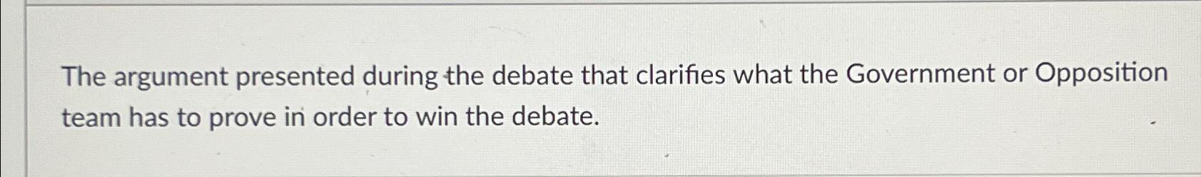 Solved The argument presented during the debate that | Chegg.com