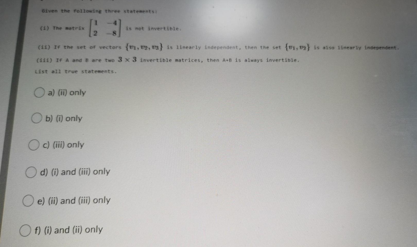 Solved Given the following three statements: (1) The matrix | Chegg.com