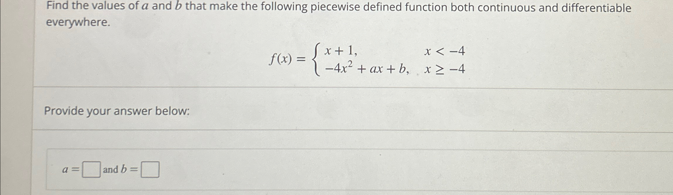 Solved Find the values of a and b ﻿that make the following | Chegg.com