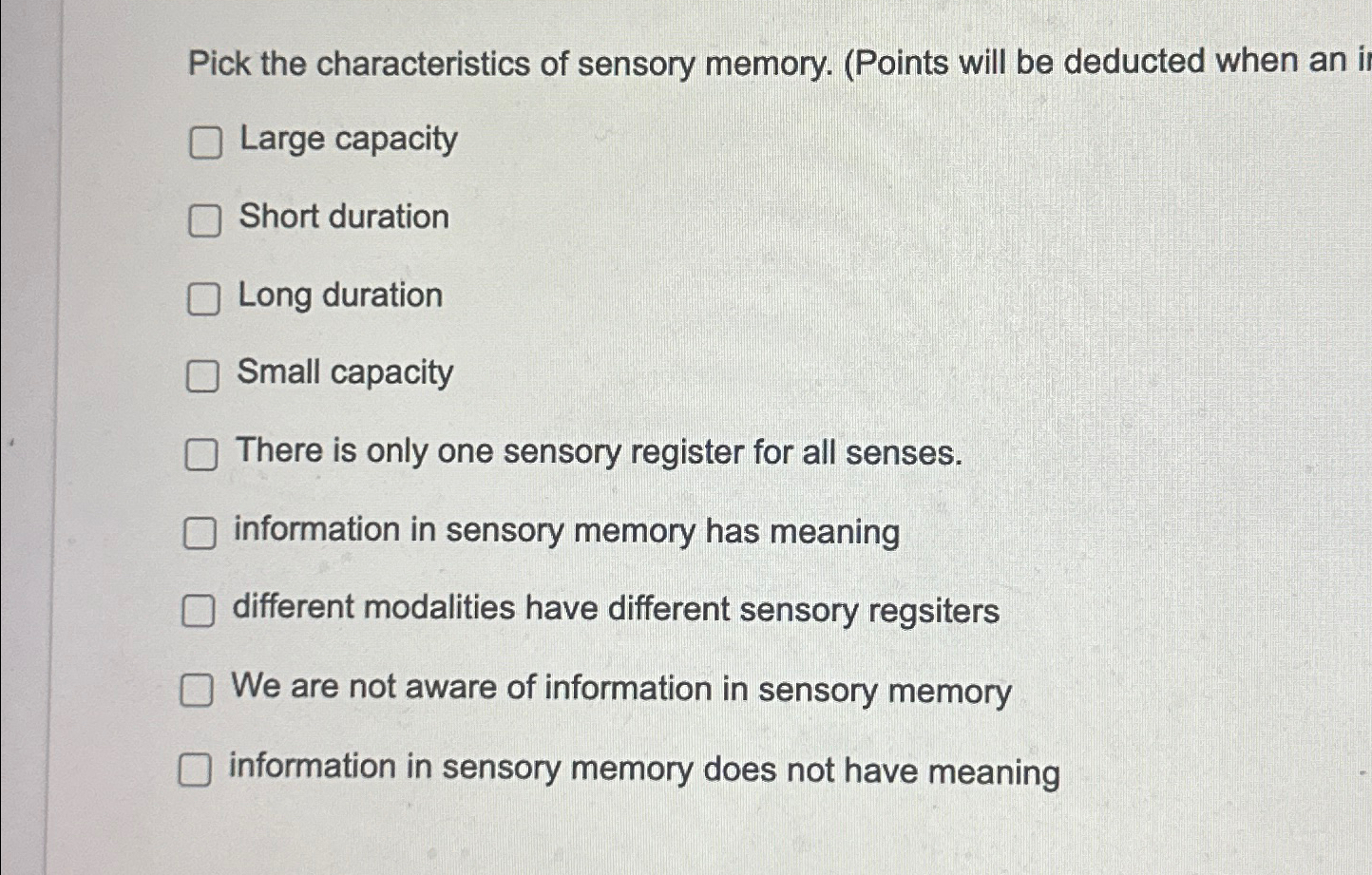 Solved Pick the characteristics of sensory memory.Large | Chegg.com