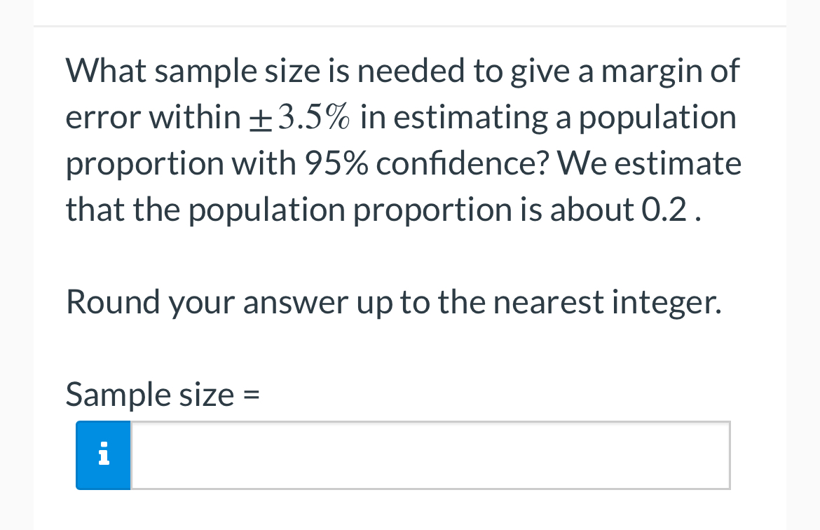 Solved What sample size is needed to give a margin of error | Chegg.com