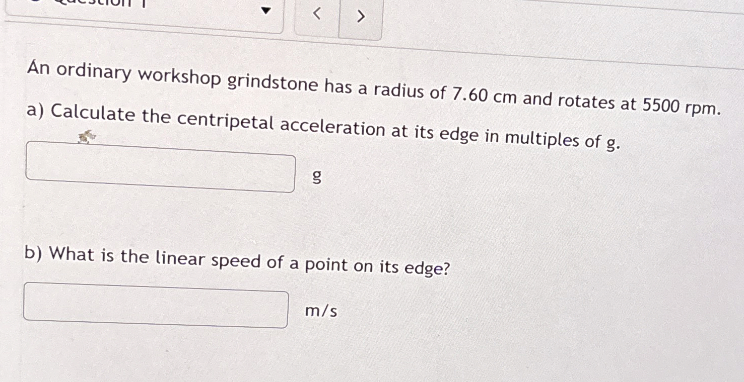 Solved An ordinary workshop grindstone has a radius of | Chegg.com