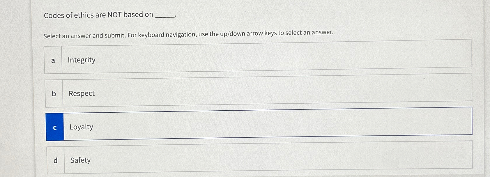 Solved Codes of ethics are NOT based on q,Select an answer | Chegg.com