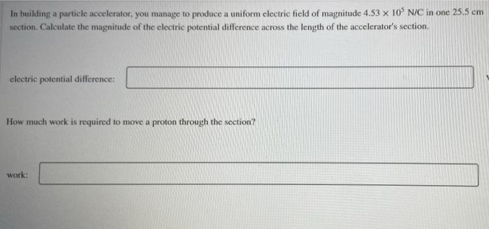 Solved In building a particle accelerator, you manage to | Chegg.com
