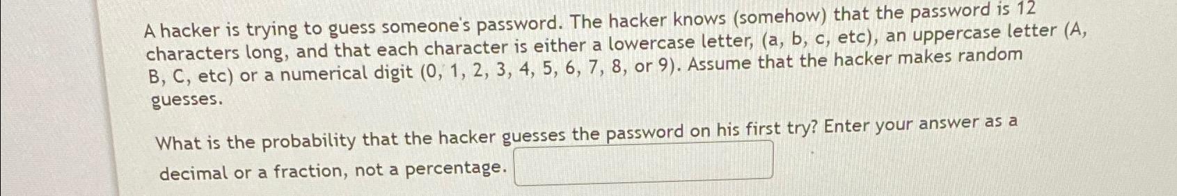 Solved A hacker is trying to guess someone's password. The | Chegg.com
