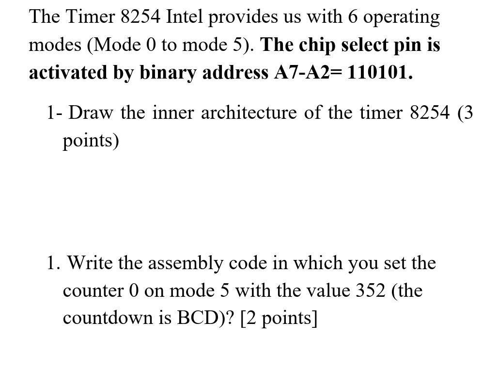 Solved The Timer 8254 Intel provides us with 6 operating | Chegg.com