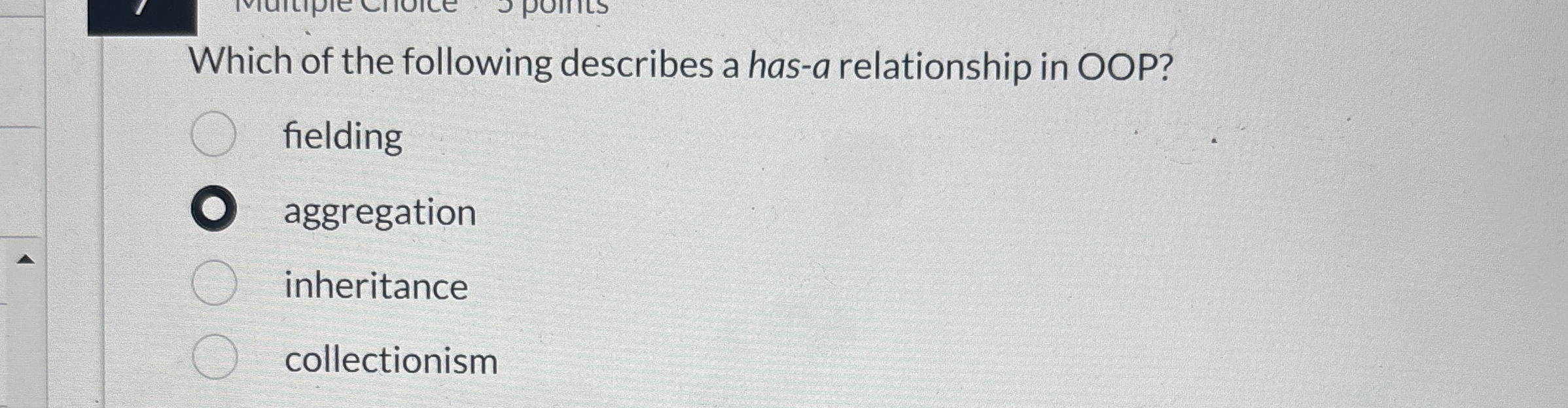 Solved Which of the following describes a has-a relationship | Chegg.com