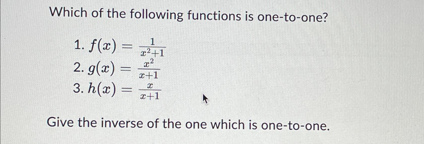 Solved Which of the following functions is | Chegg.com