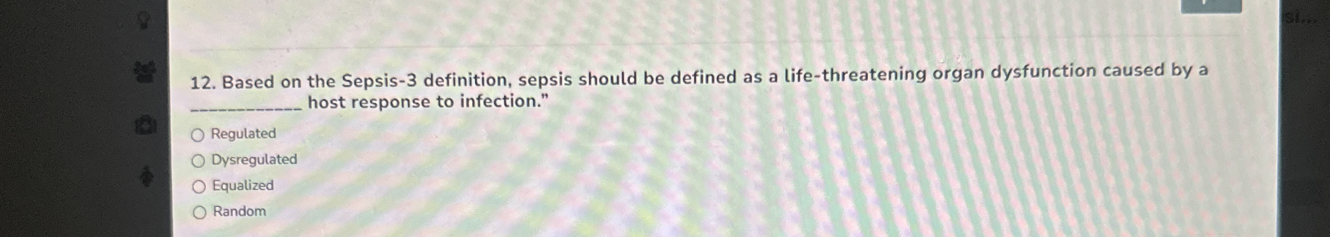 Solved Based on the Sepsis-3 ﻿definition, sepsis should be | Chegg.com