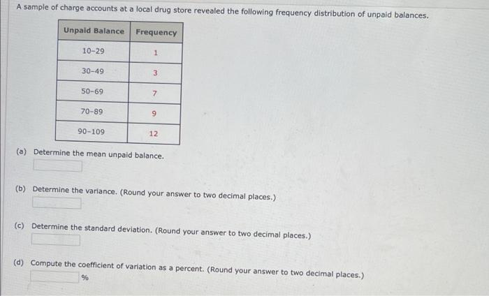 Solved A sample of charge accounts at a local drug store | Chegg.com
