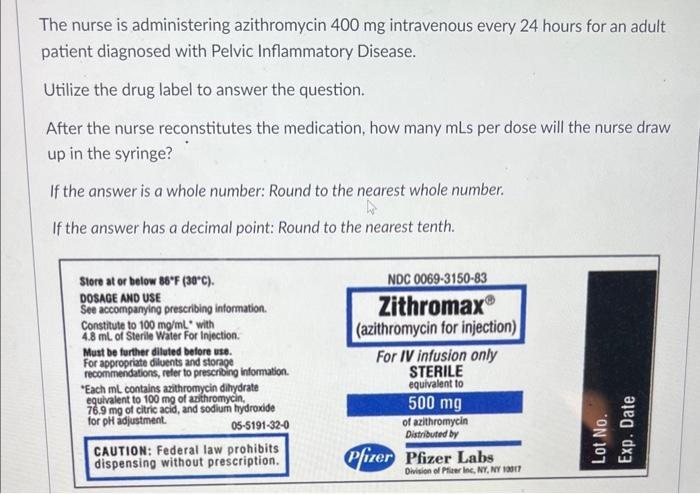 Solved The nurse is administering azithromycin 400mg | Chegg.com