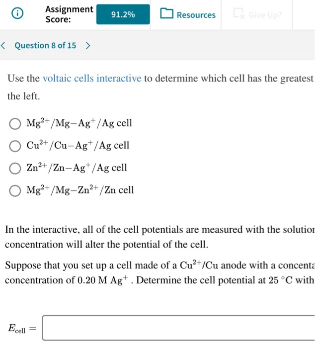 Solved Use the voltaic cells interactive to determine which | Chegg.com