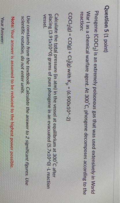 Solved Question 5 (1 point) Phosgene (COCI2) is an extremely | Chegg.com Solved Question 5 (1 point) Phosgene (COCI2) is an extremely | Chegg.com
