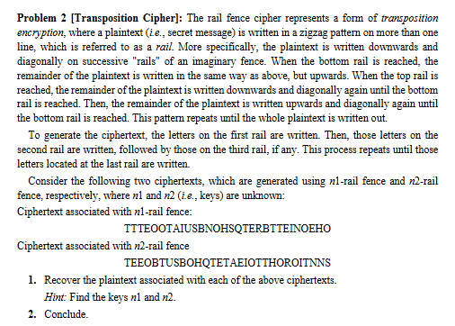 Solved Problem 2 [Transposition Cipher]: The rail fence | Chegg.com
