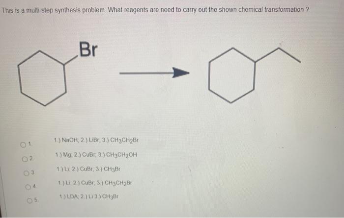 Solved This is a multi-step synthesis problem. What reagents | Chegg.com