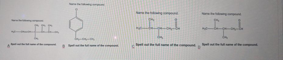 Solved Name the following compound Name the following | Chegg.com