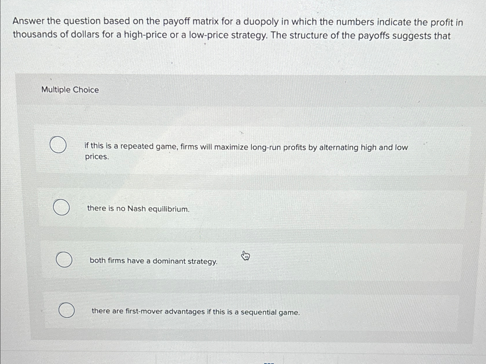 Solved Answer the question based on the payoff matrix for a | Chegg.com