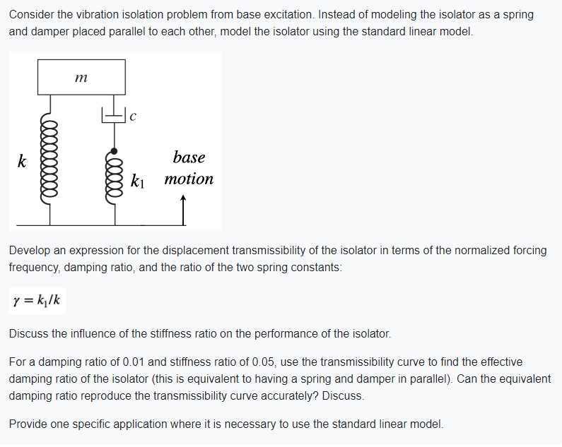 Solved Consider the vibration isolation problem from base | Chegg.com