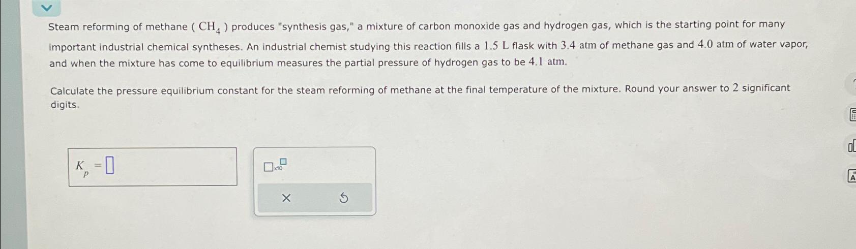 Solved Steam reforming of methane (CH4) ﻿produces "synthesis | Chegg.com