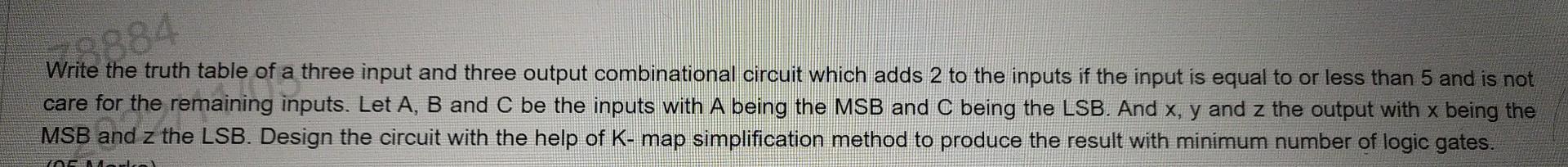 Solved Write the truth table of a three input and three | Chegg.com