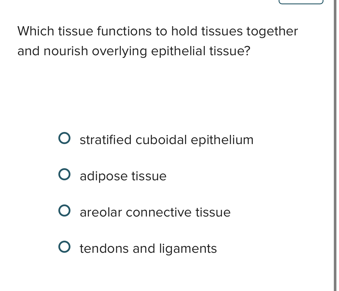 Solved Which tissue functions to hold tissues together and | Chegg.com