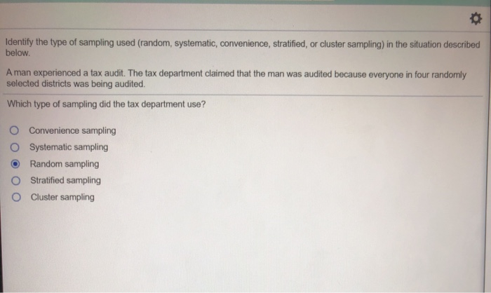 Solved Identify The Type Of Sampling Used random Chegg