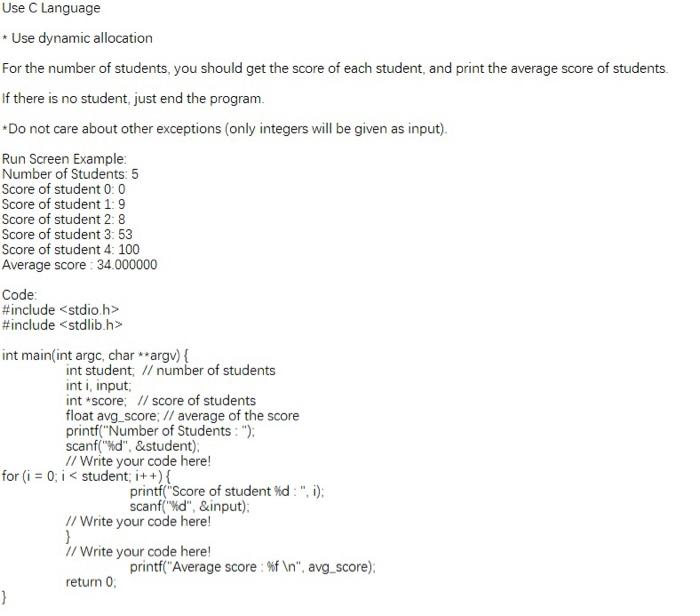 Solved Use C Language * Use dynamic allocation For the | Chegg.com
