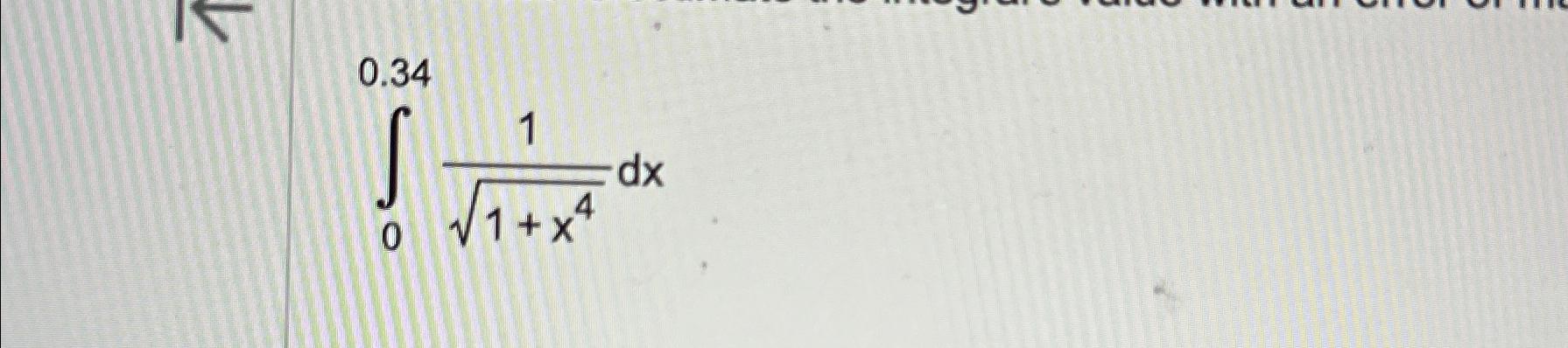 Solved ∫00.3411+x42dx | Chegg.com